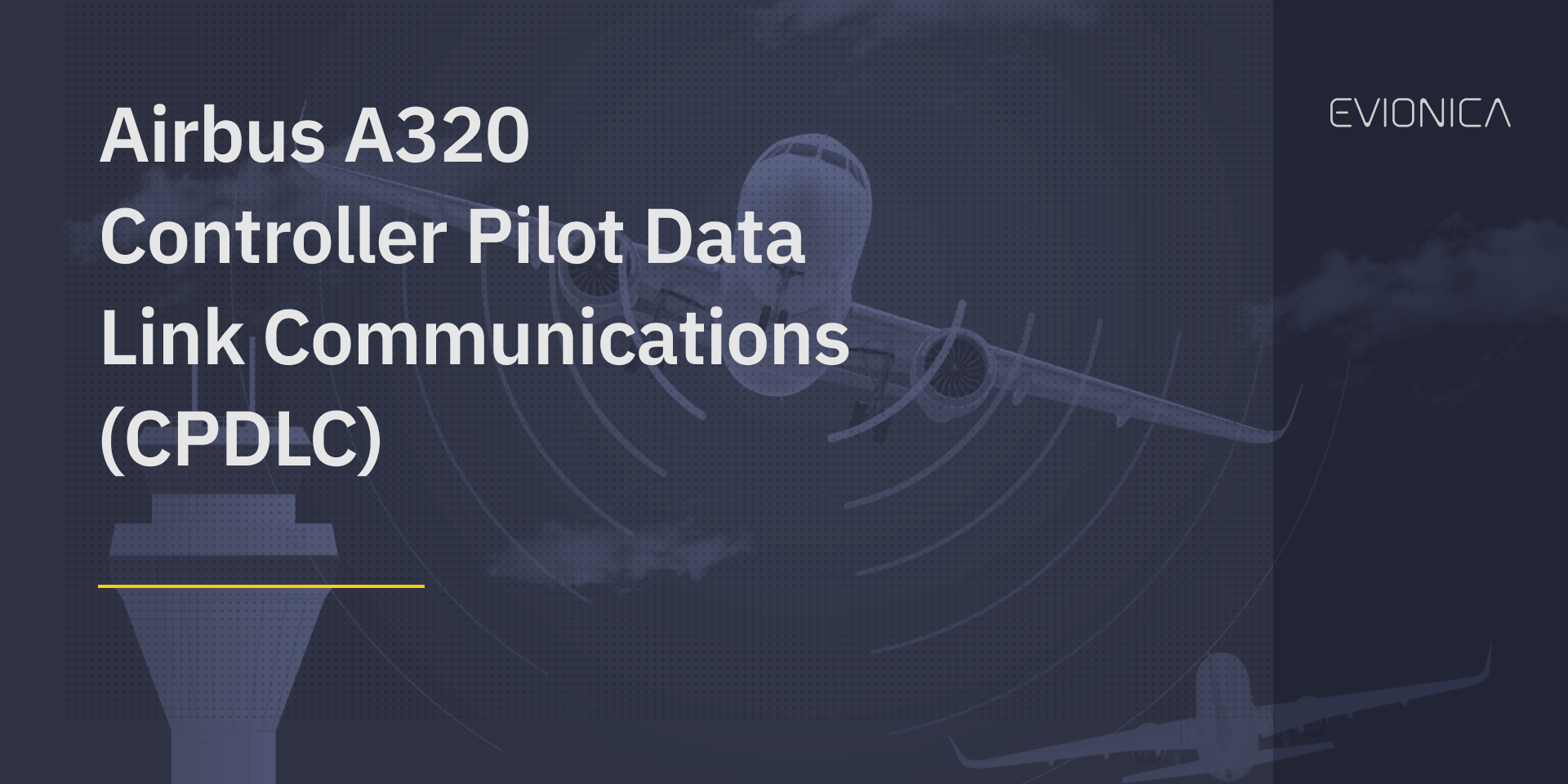 Evionica — A320 Controller Pilot Data Link Communications E-Learning